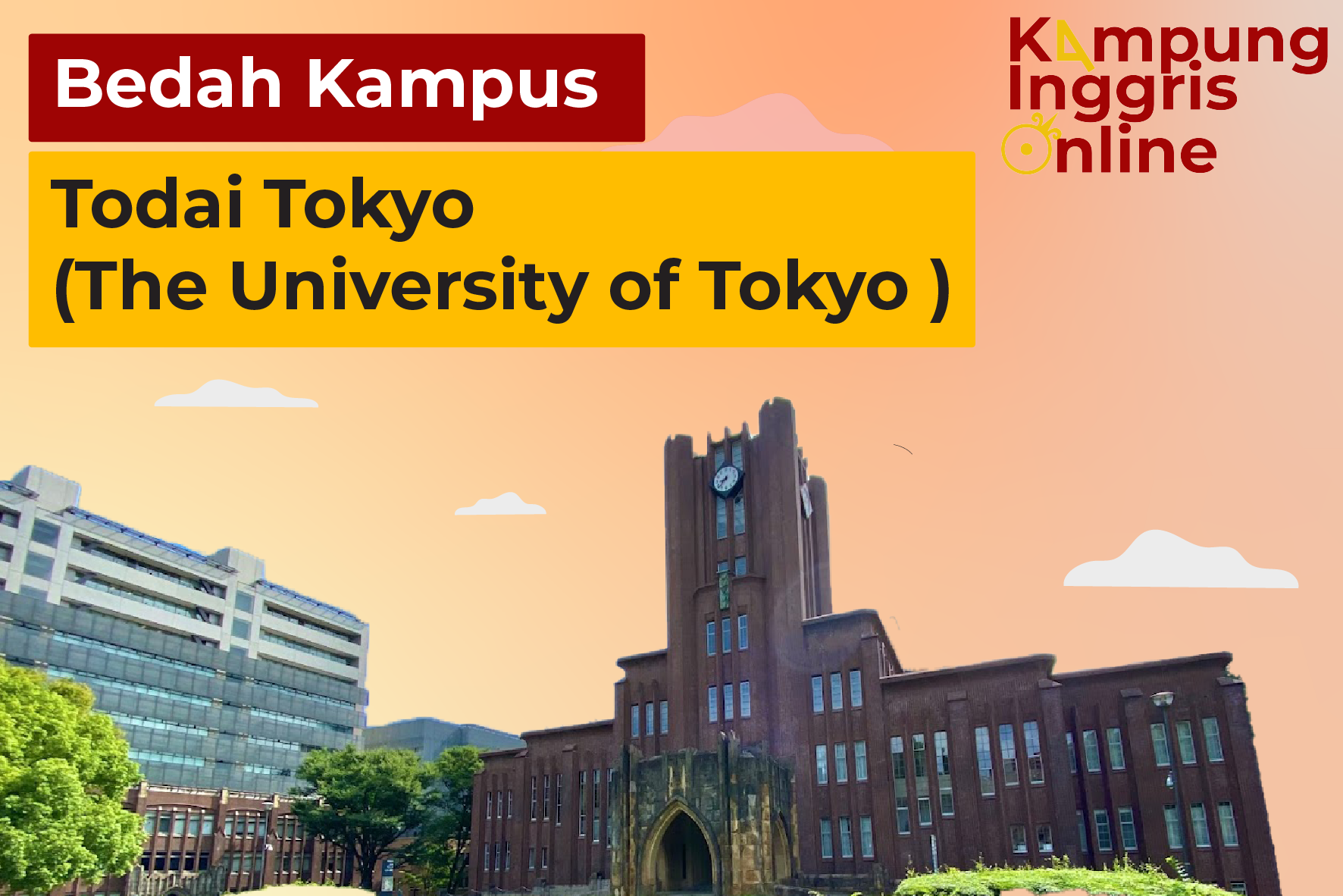 Bedah Kampus Todai Tokyo, Info Lengkap Serta Beasiswanya